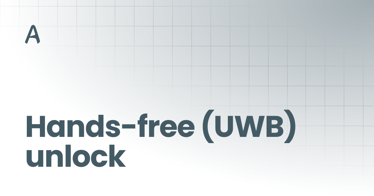 Hands-free (UWB) unlock | Accessia Docs