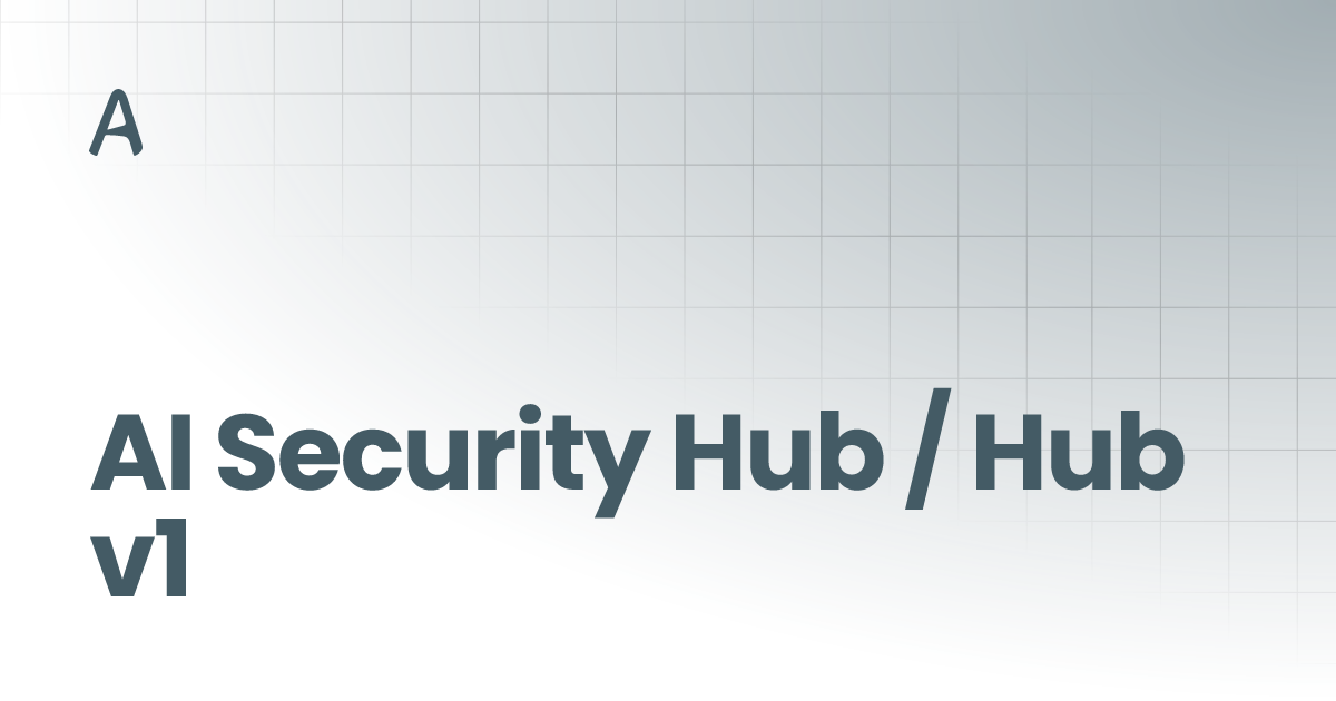 AI Security Hub / Hub v1 | Hardware | Accessia Docs