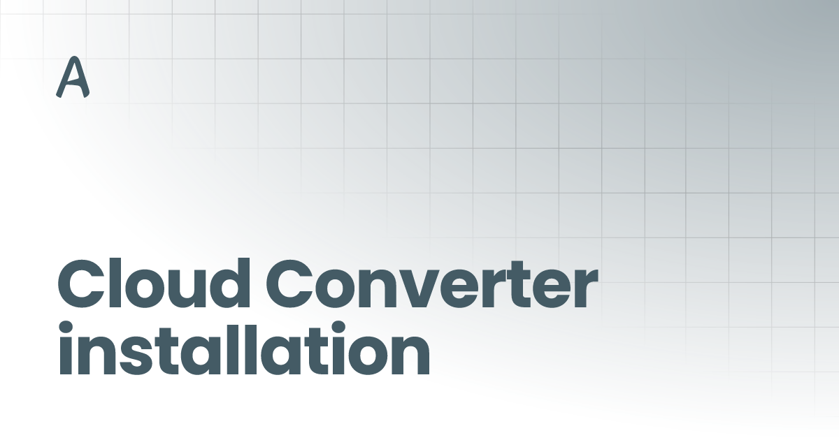 Cloud Converter installation | Hardware | Accessia Docs