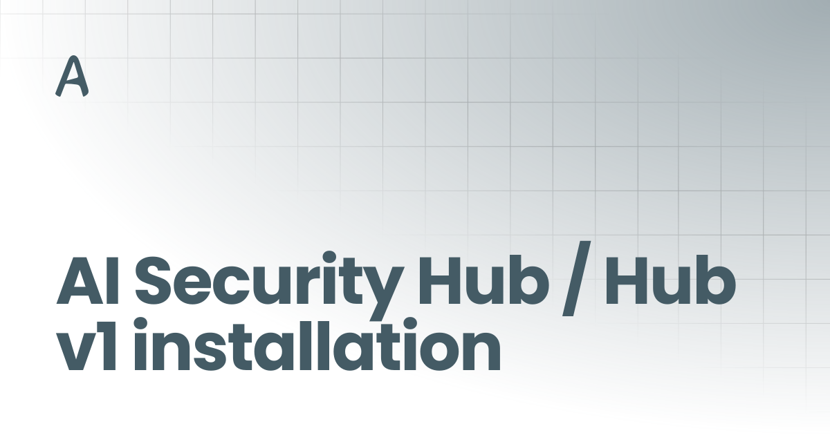 AI Security Hub / Hub v1 installation | Hardware | Accessia Docs