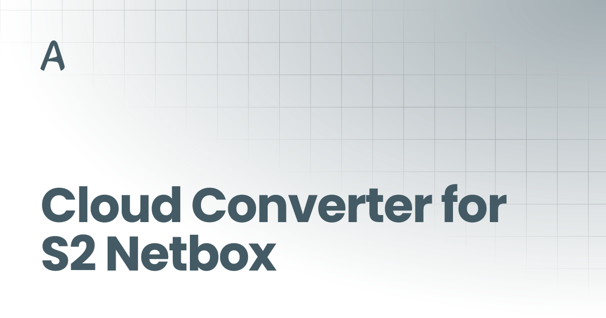 Cloud Converter for S2 Netbox | Accessia Docs